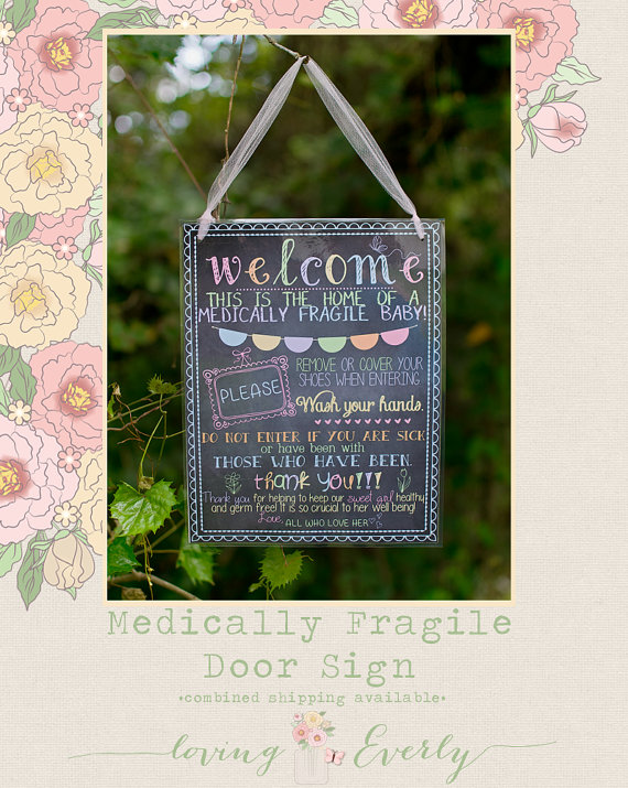 Medically Fragile Door Sign by Love For Everly « Struggling to Thrive